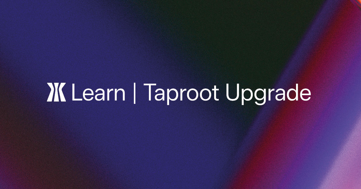 Taproot Upgrade | Gamma Learn | Gamma
